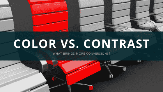 Color vs Contrast: Which One Brings More Conversions? | Userpeek.com